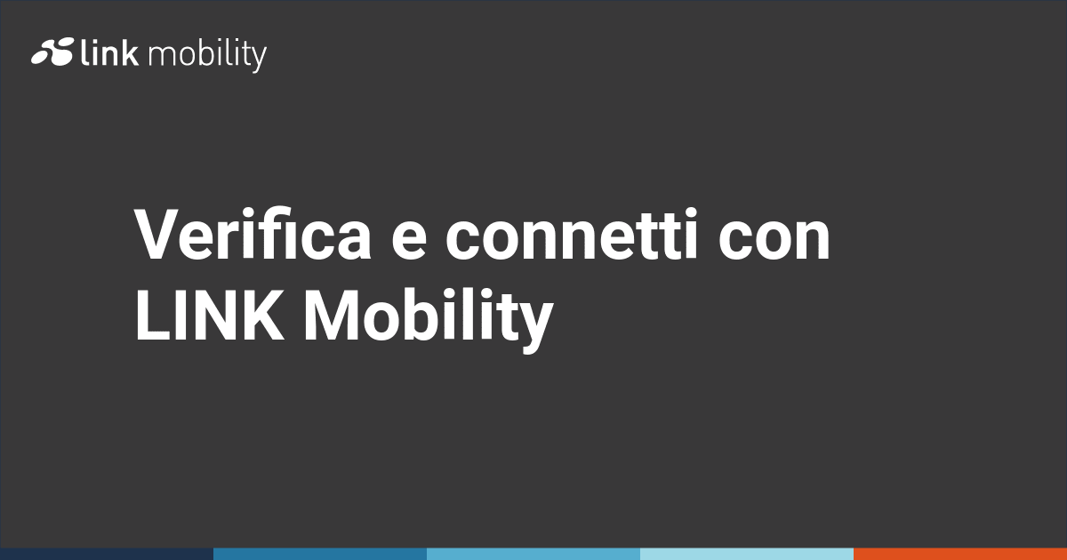 Verifica e connetti con LINK Mobility